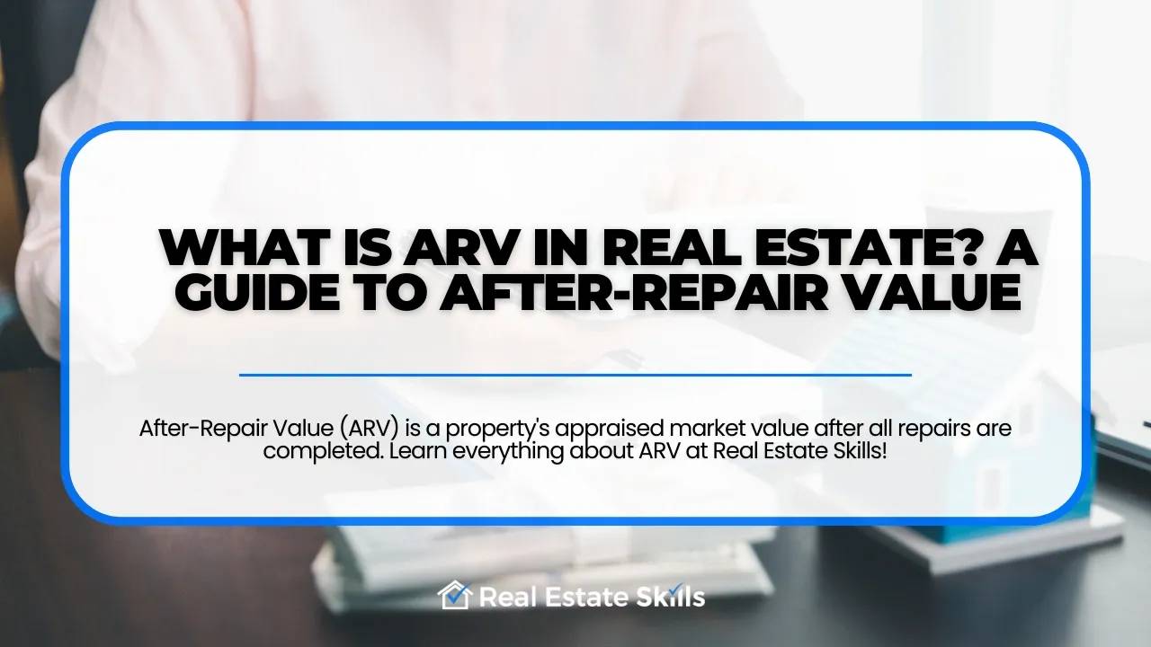 What Is ARV In Real Estate? A Guide To After-Repair Value
