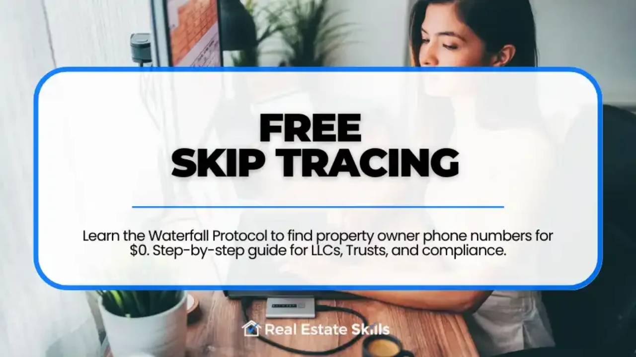 Free Skip Tracing for Real Estate: The 2026 Waterfall Protocol