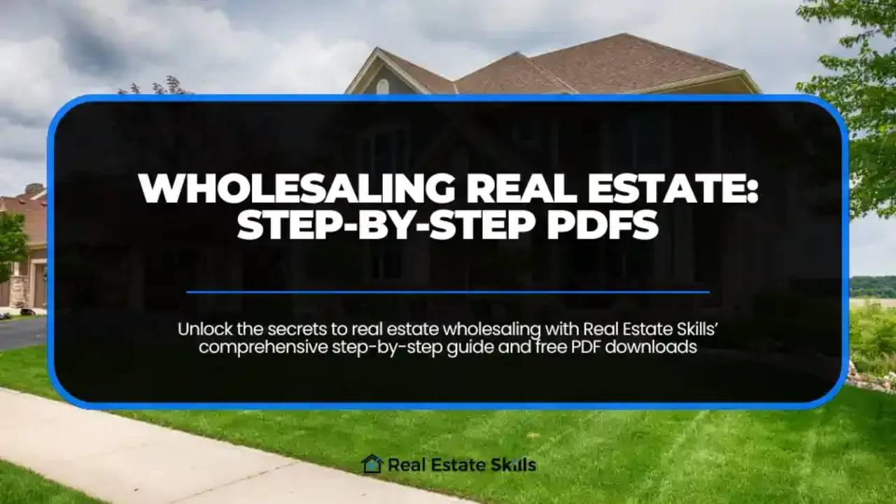 Wholesaling Real Estate Step-By-Step PDFs: 2026 Free Guide