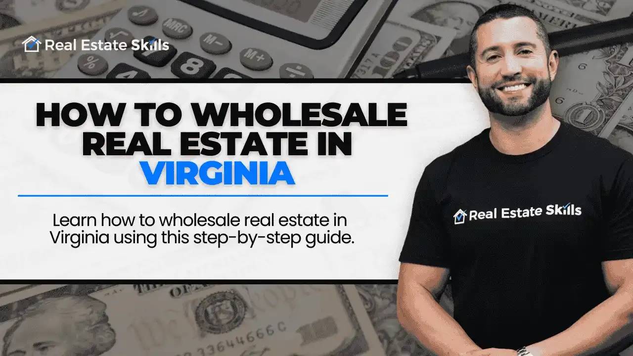 How To Wholesale Real Estate In Virginia: Step-By-Step (2026)