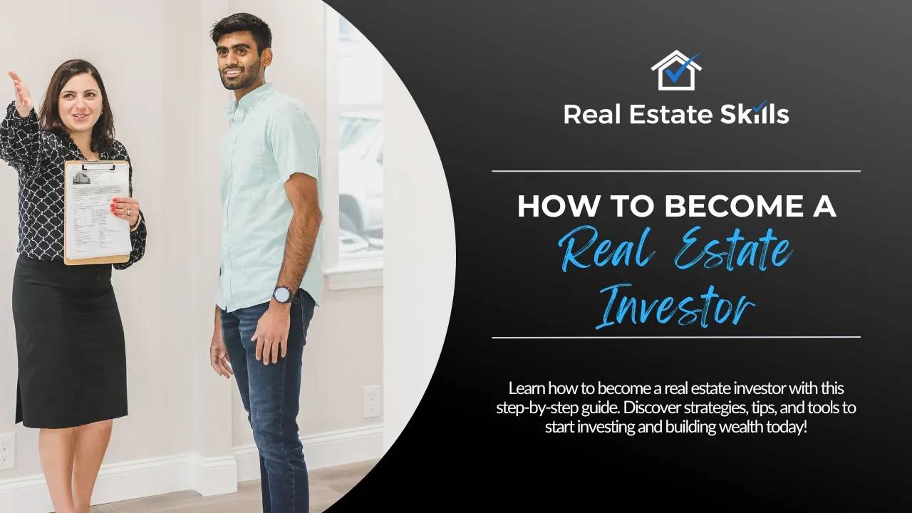 How to Become a Real Estate Investor: Step-by-Step Guide