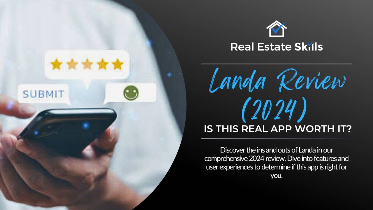 Landa Review (2024): Is This Real Estate App Worth It?