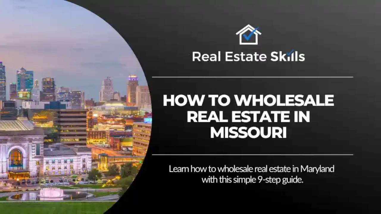 How To Wholesale Real Estate In Missouri: Step-By-Step (2026)