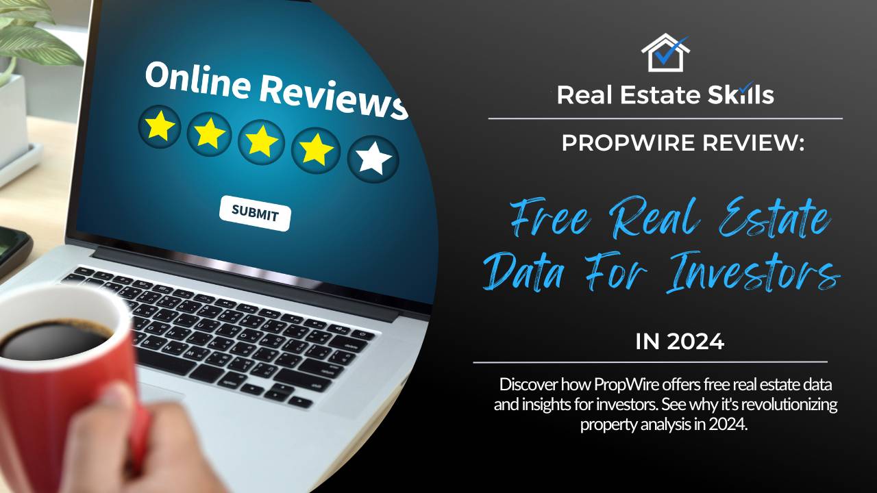 Propwire Review: Free Real Estate Data for Investors in 2024