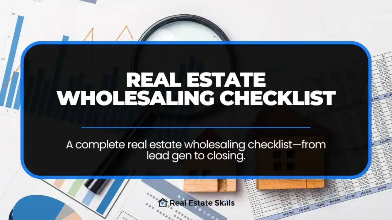 Real Estate Wholesaling Checklist: Step-By-Step Guide (2026)