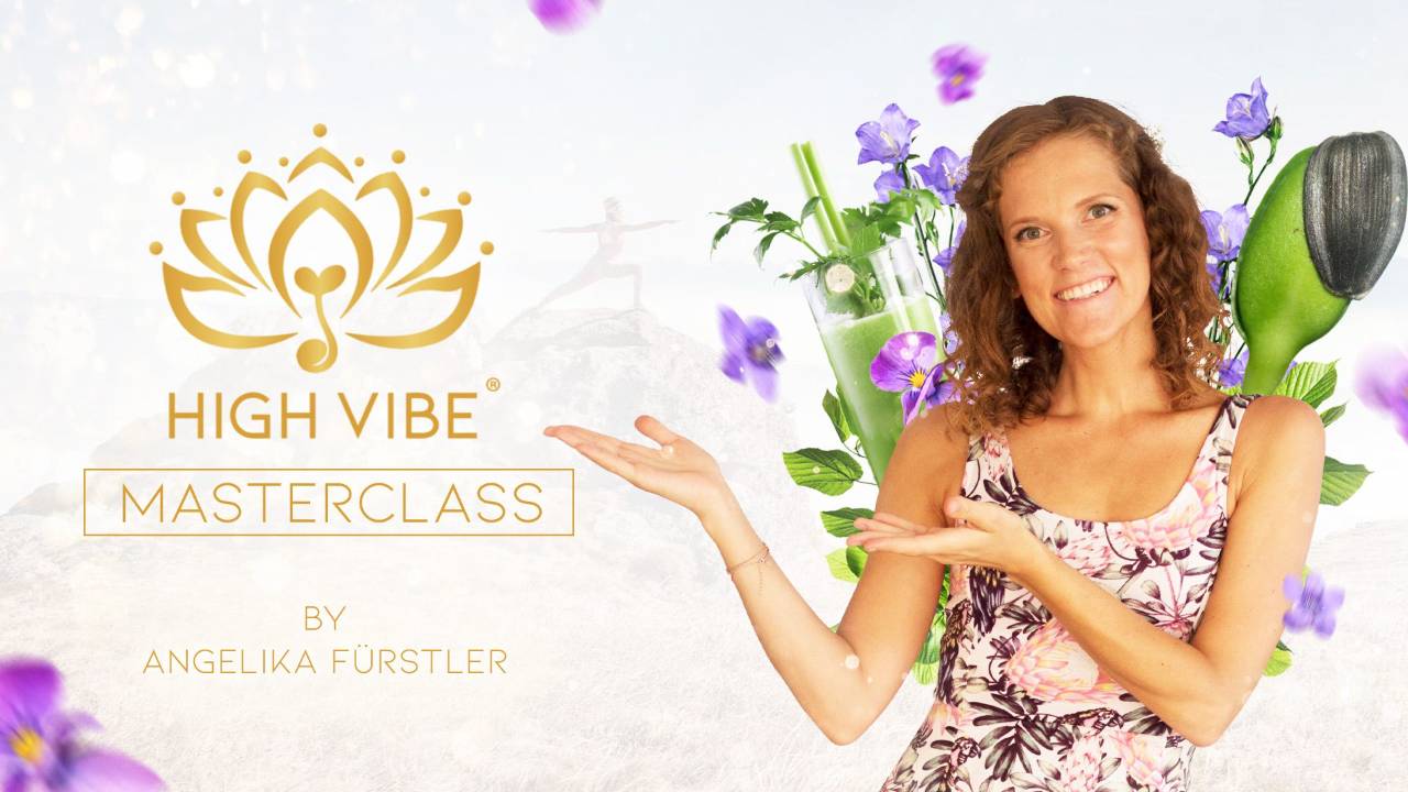 HIGH VIBE® Masterclass mit Angelika Fürstler