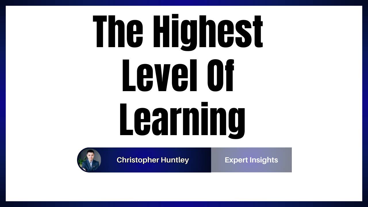 The Highest Level Of Learning - Is Teaching