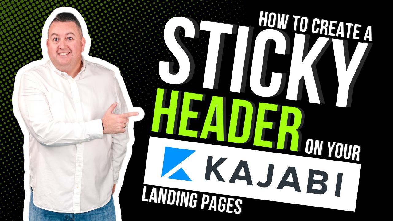 Sticky Header - How to add to Kajabi Landing Pages