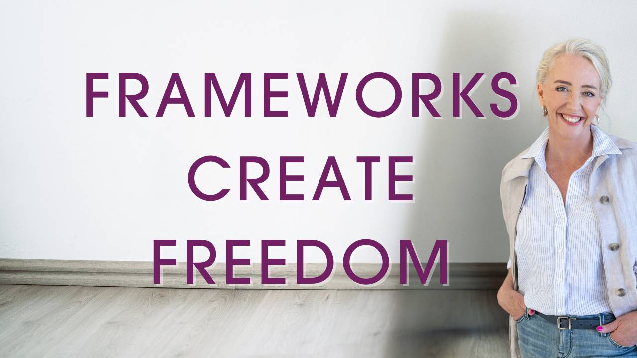 Frameworks Create Freedom