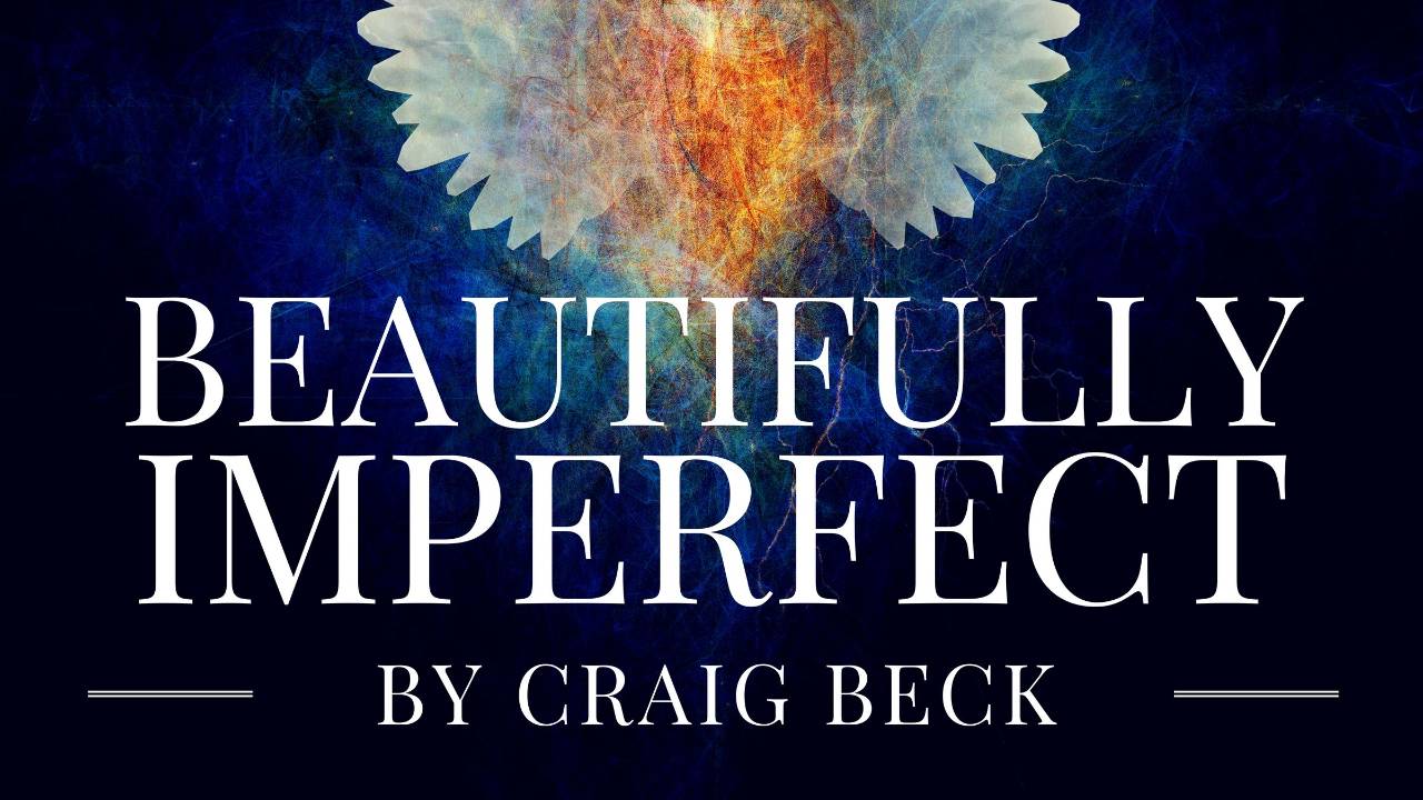 Beautifully Imperfect
