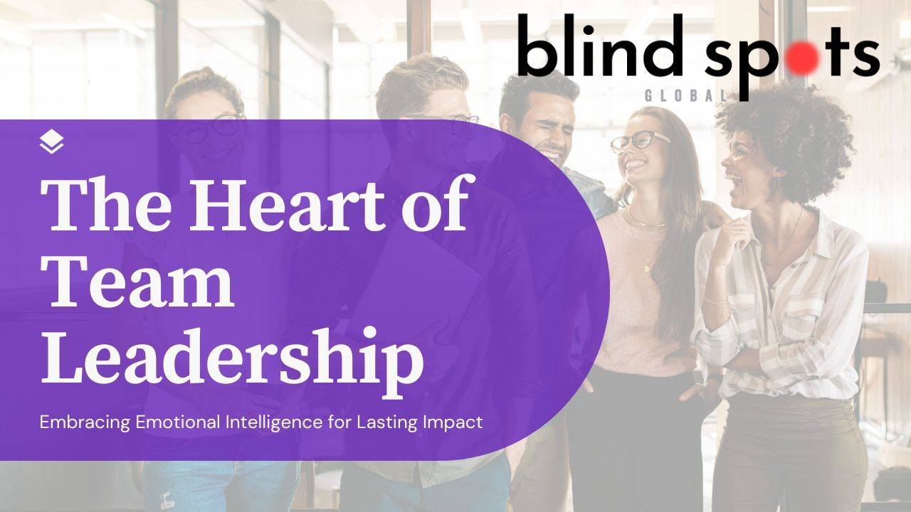 The Heart of Team Leadership