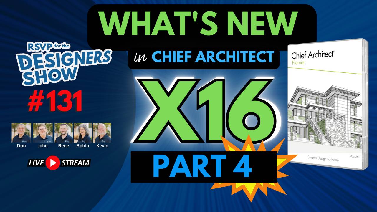 What's New in Chief Architect X16, Part 4