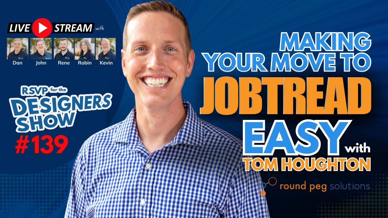 Make Your Move To Jobtread Easy With Tom Houghton- Designers Show #139