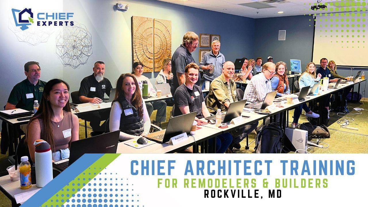 Chief Architect Live Training in Rockville, MD May, 13-16, 2025