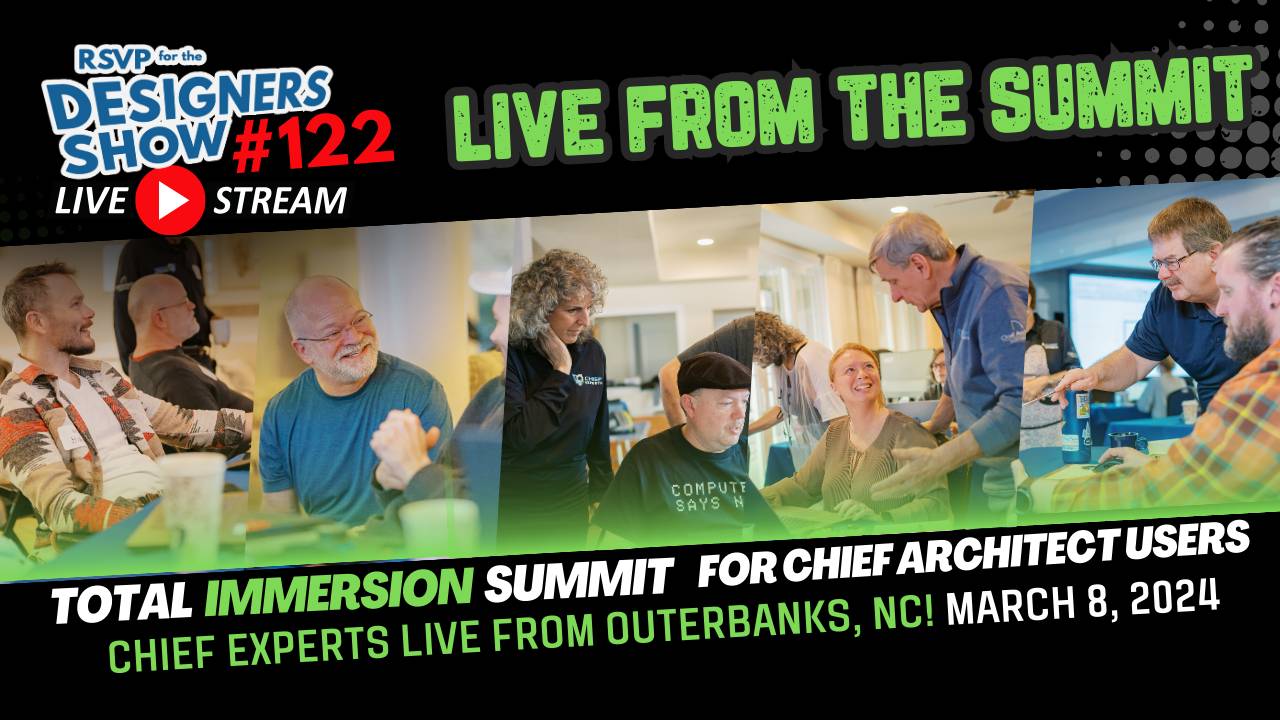 Chief Architect Q&A Live from the Summit - Designers Show #122