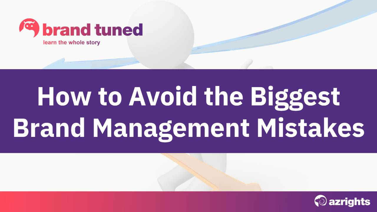 How to Avoid the Biggest Brand management Mistakes