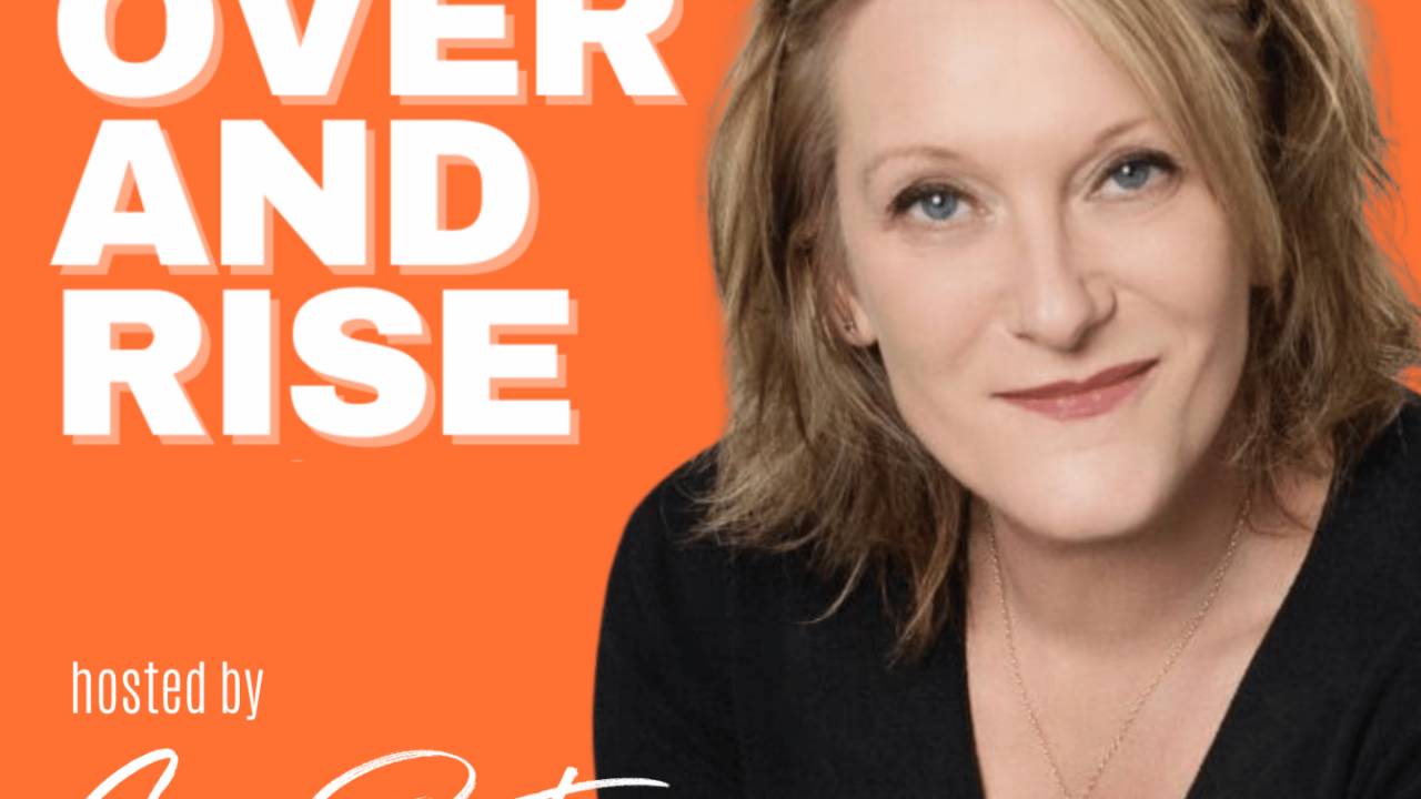 The Start Over & Rise Podcast with Sara Burton