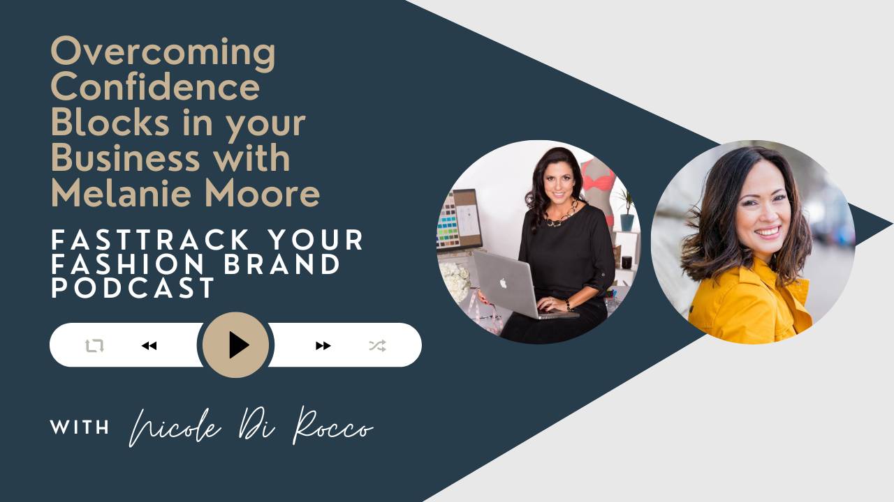 Overcoming Confidence Blocks in your Business with Melanie Moore