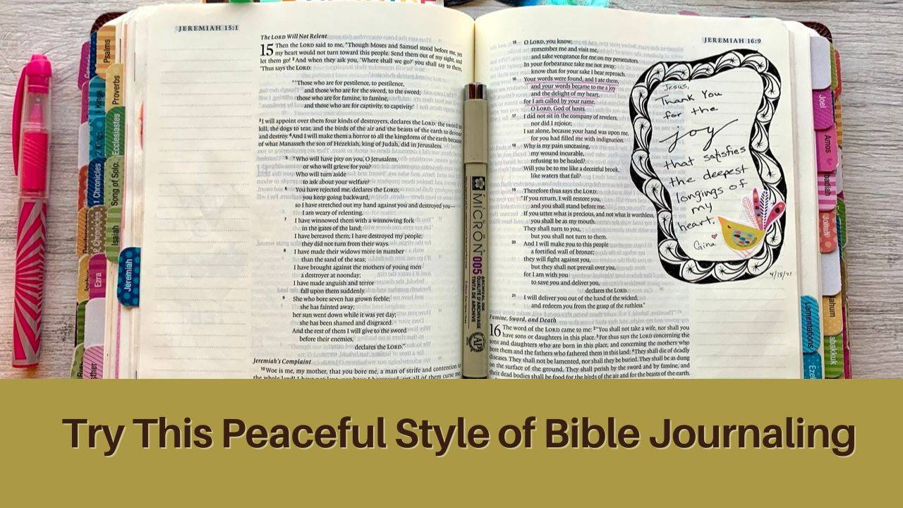 Try this peaceful way to Bible Journal