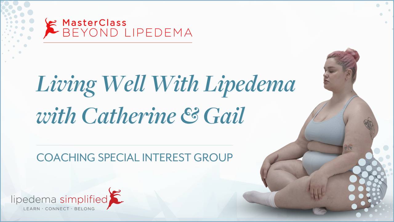 CSIG - Living Well with Lipedema