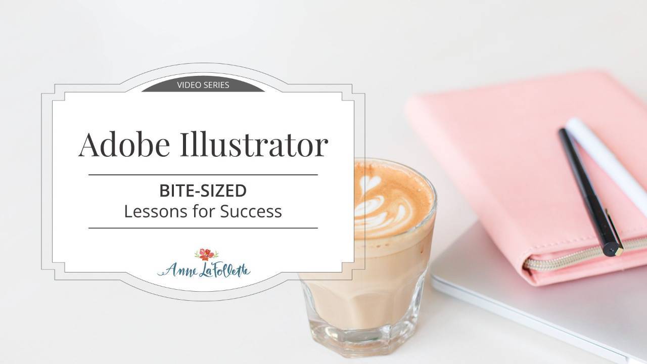 Illustrator Bite-Sized Lessons for Success