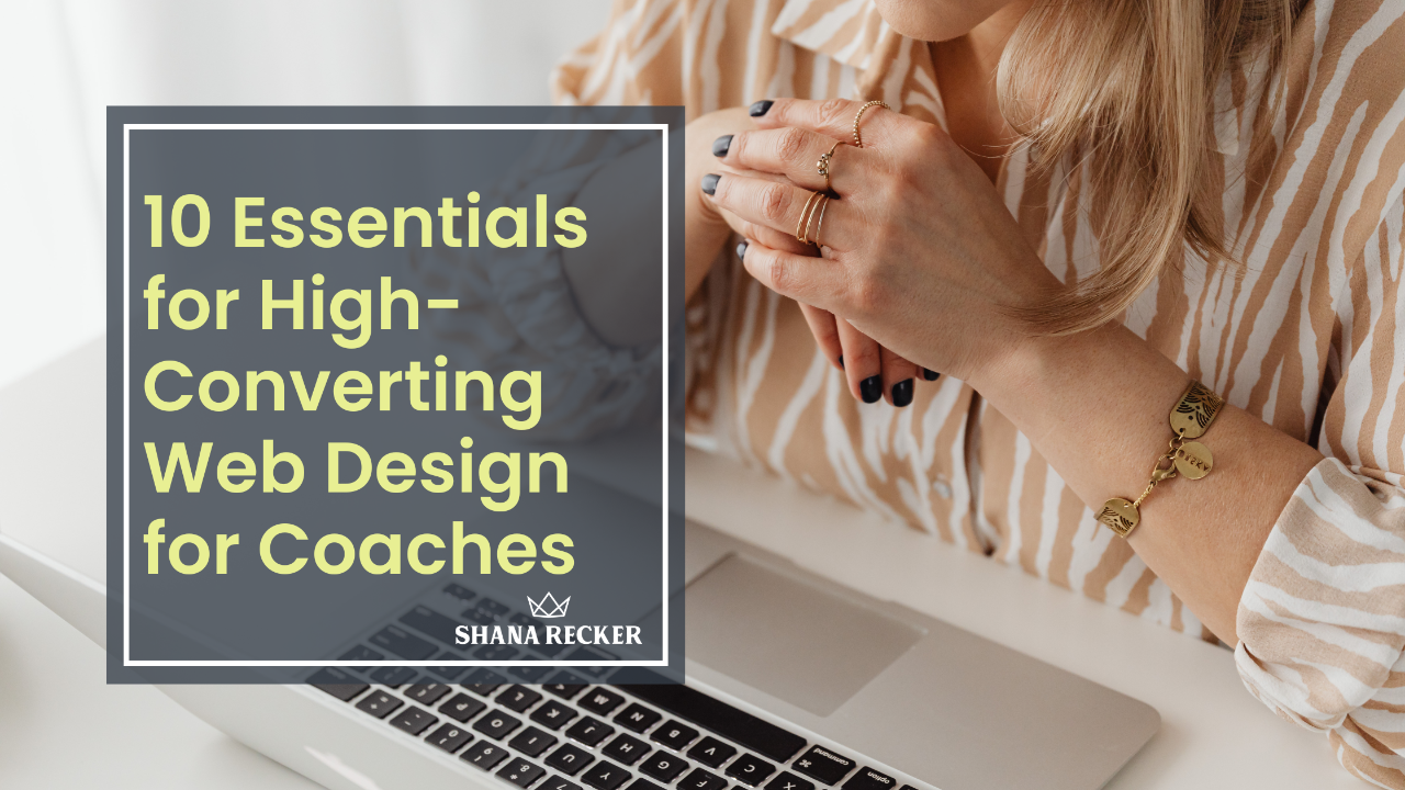 10 Essentials for High-Converting Web Design for Coaches