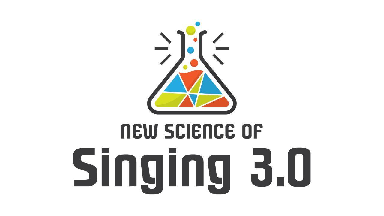 The New Science of Singing 3.0