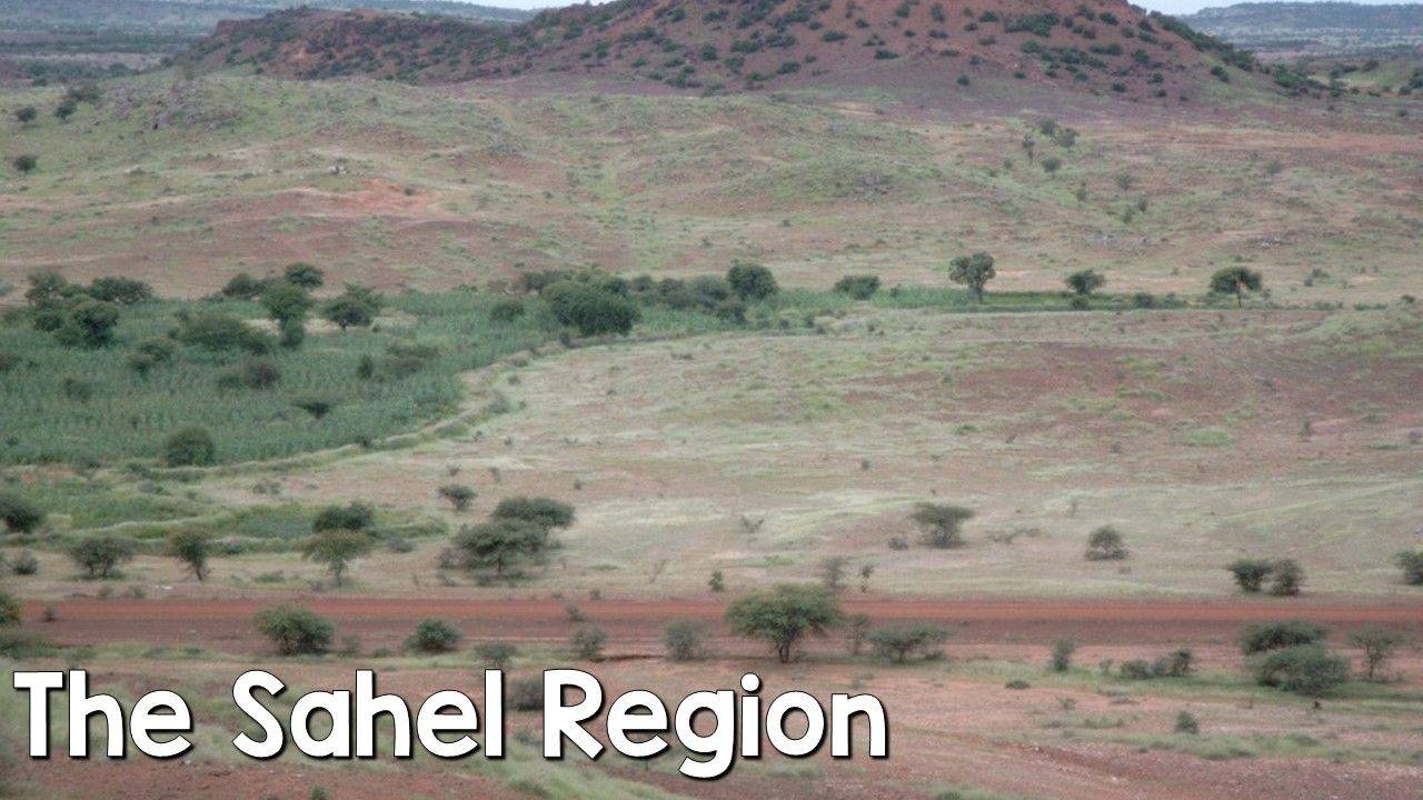 The Sahel Region