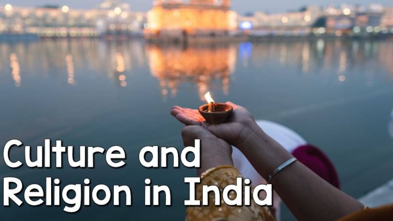 Culture and Religion in India