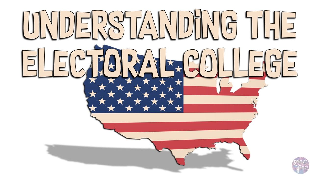 Understanding the Electoral College