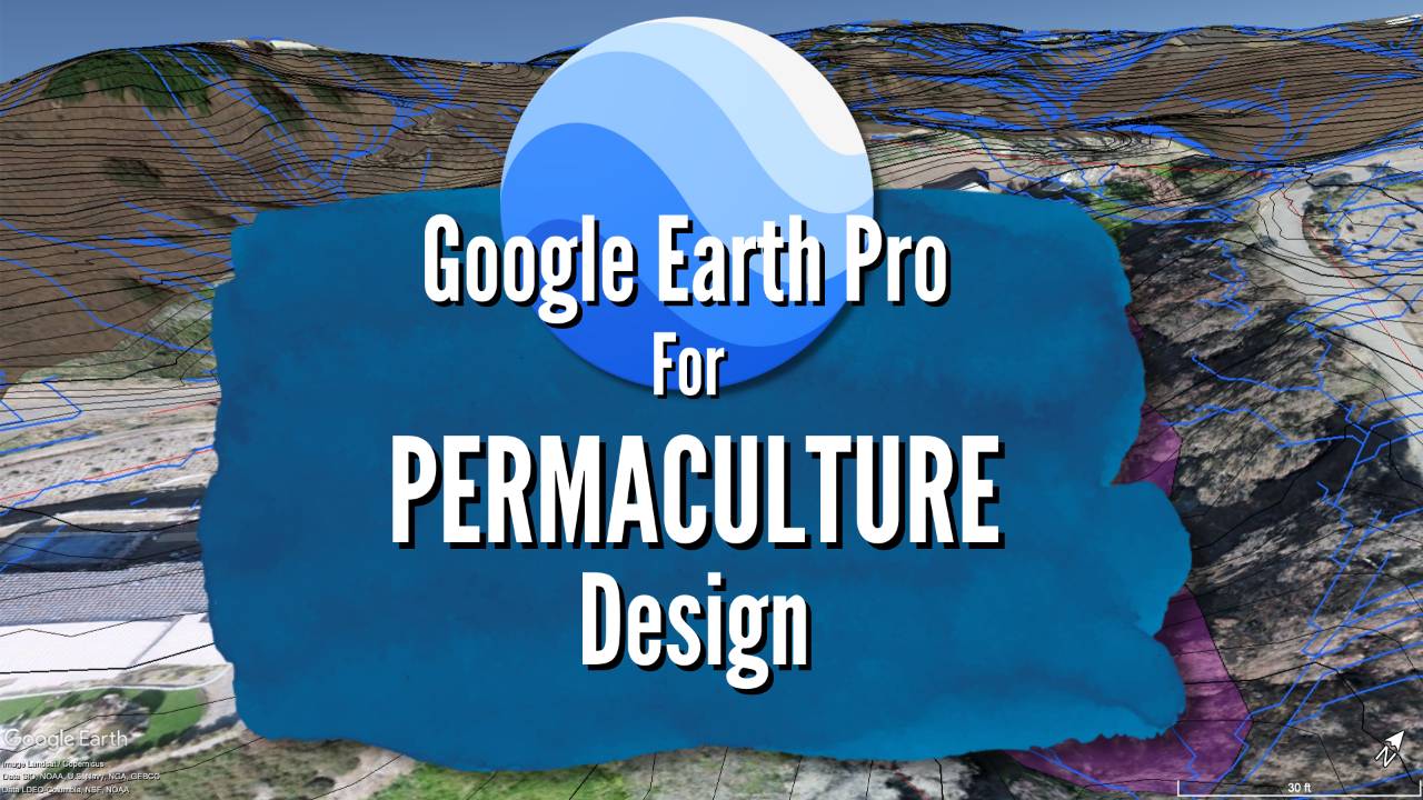 Google Earth for Permaculture