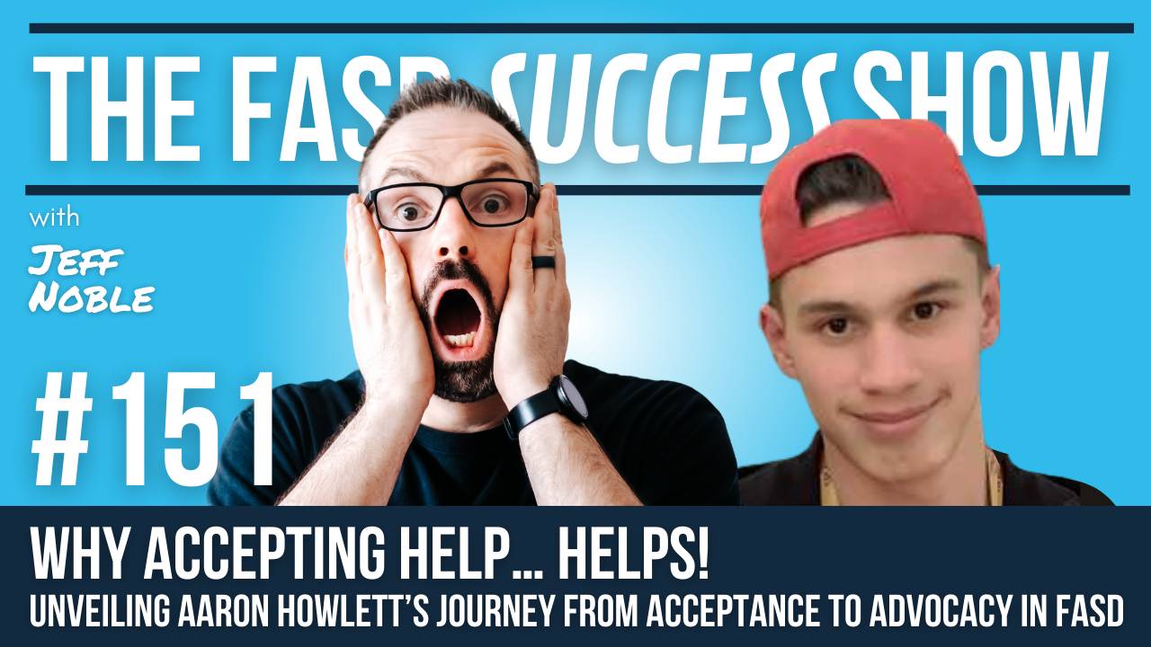 Unveiling Aaron Howlett’s Journey from Acceptance to Advocacy in FASD