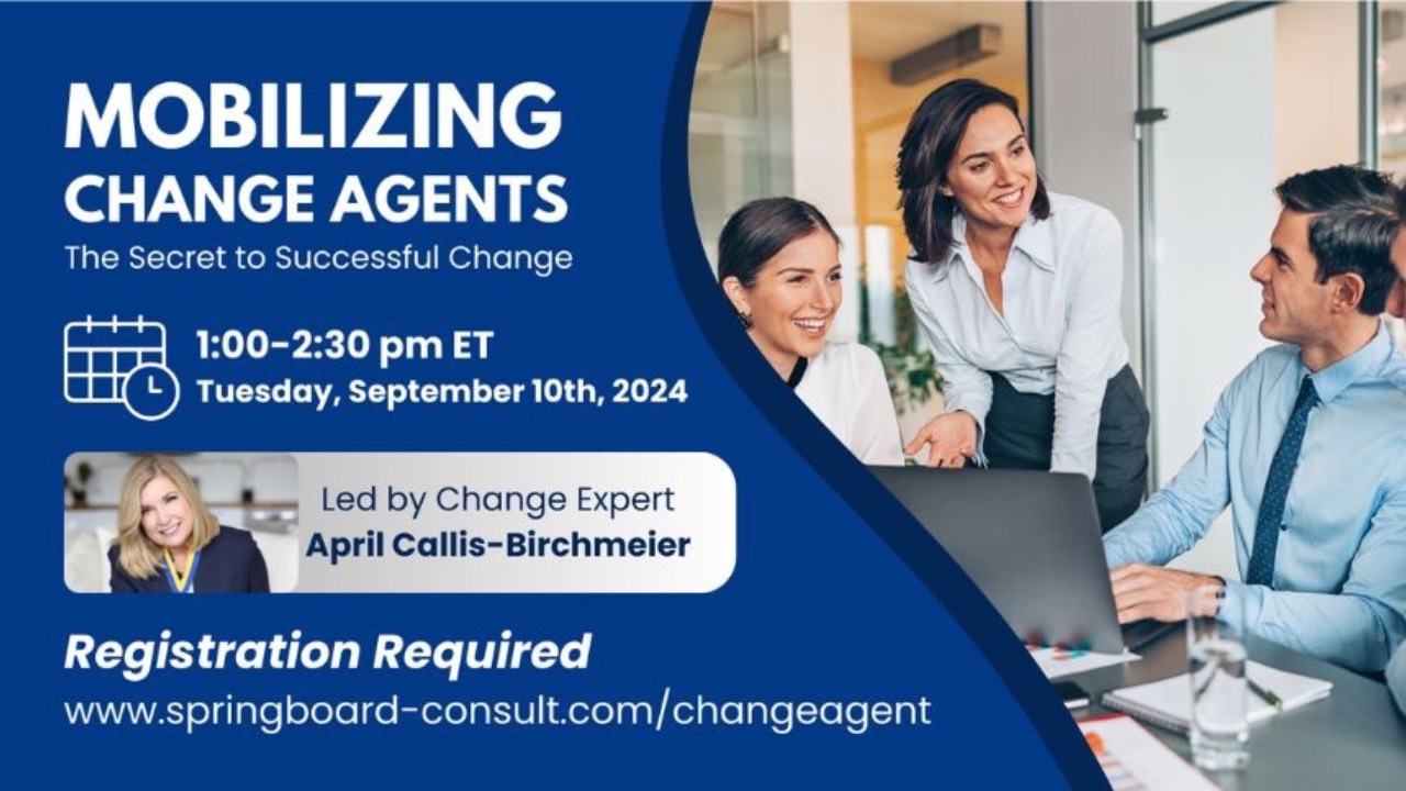 Mobilizing Change Agents: The Secret to Successful Change