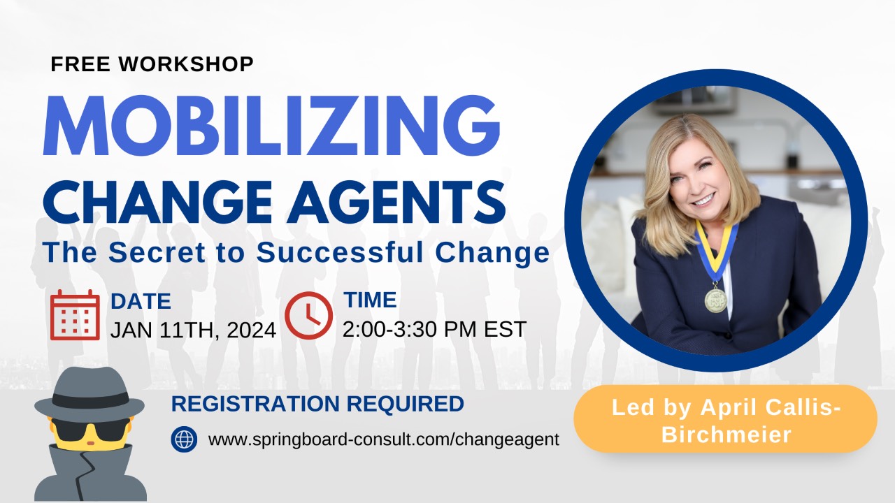 Mobilizing Change Agents: The Secret to Successful Change