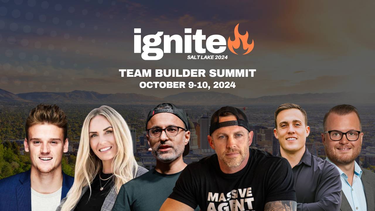 Ignite '24 Real Estate Team Builder Summit