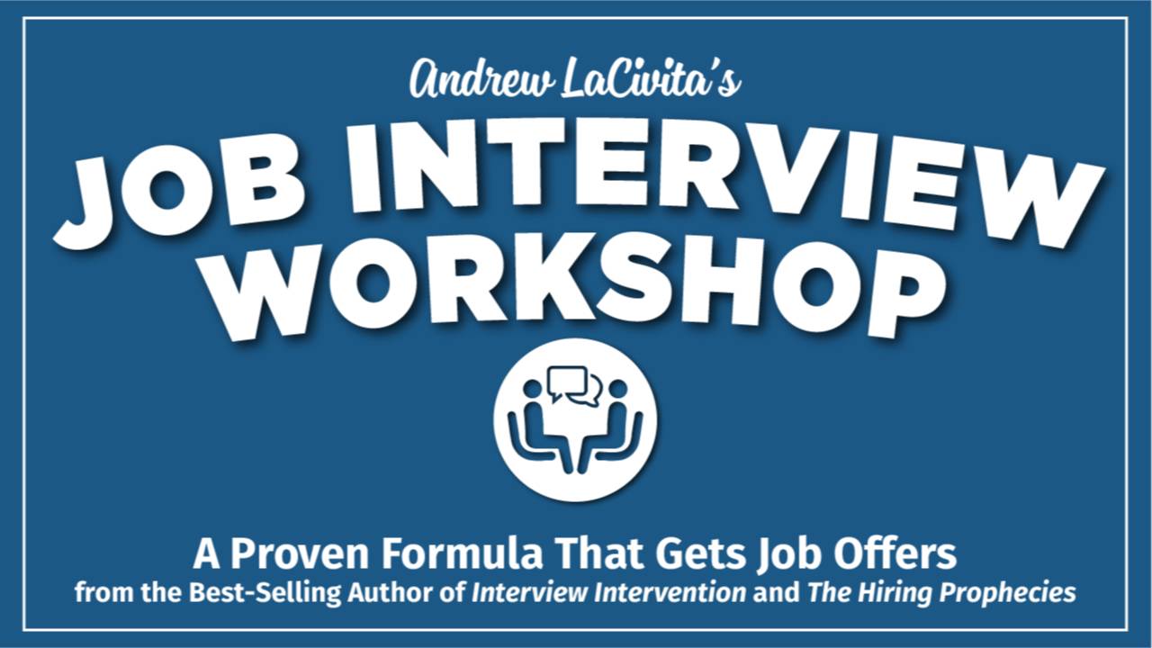 Andrew LaCivita's FREE CAAR Interview Workshop