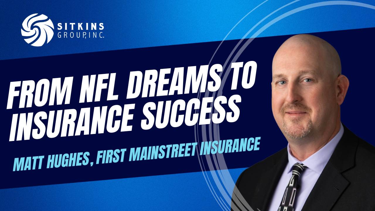 From NFL Dreams to Insurance Success with Matt Hughes