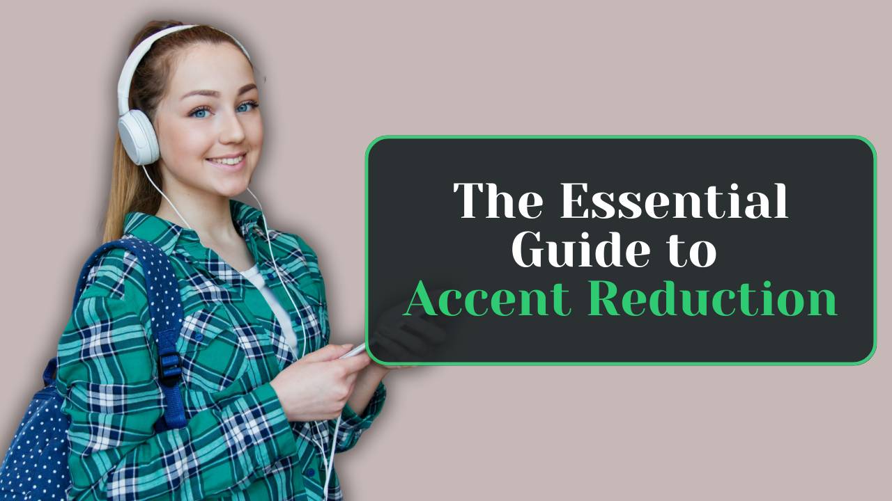 Speak English Confidently: The Essential Guide to Accent Reduction