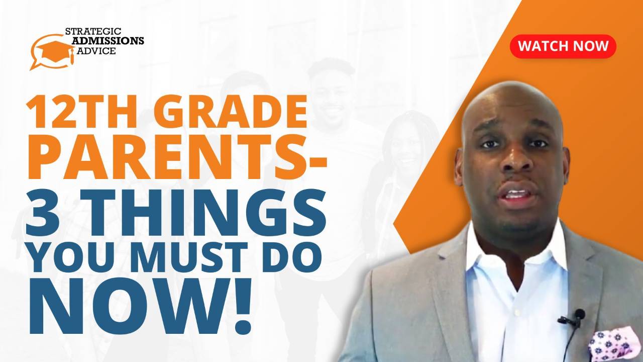 12th Grade Parents – 3 Things You Must Do Now!