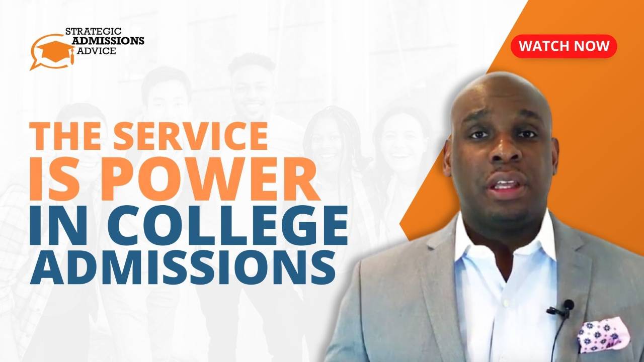 Service is Power in College Admissions