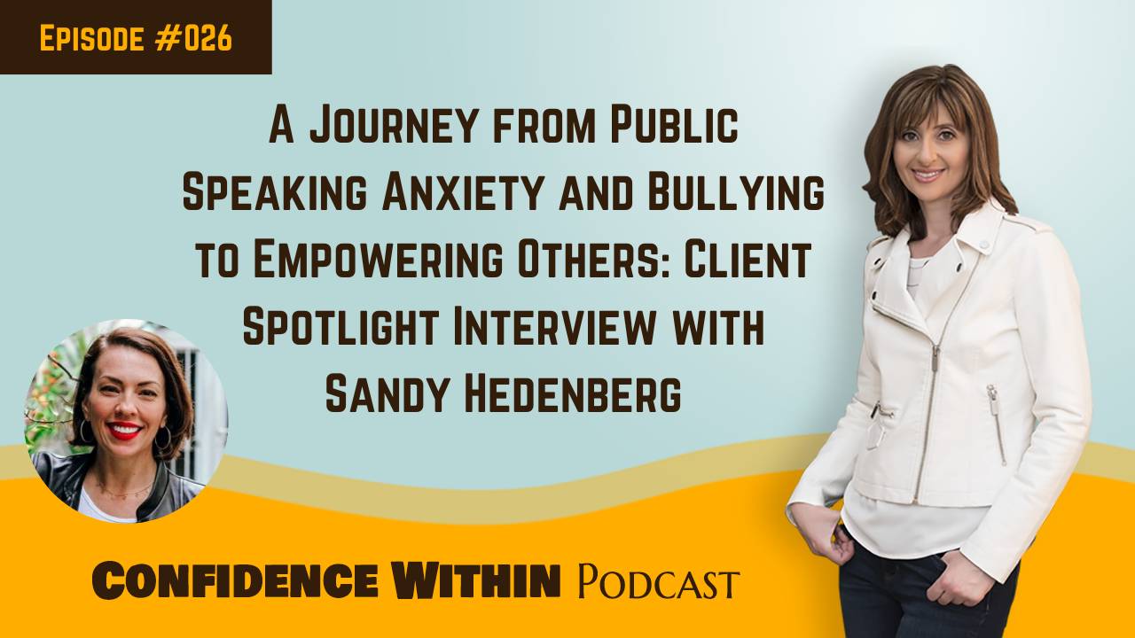 Sandy Hedenberg's Story: From Fear to Empowerment Coach