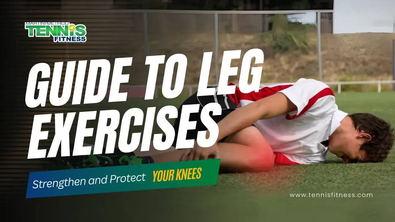 Tennis Leg Workout | Tennis Leg Exercises - Tennis Fitness