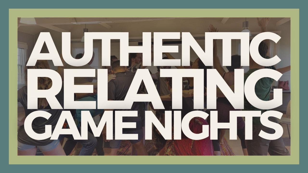 Authentic Relating Game Nights