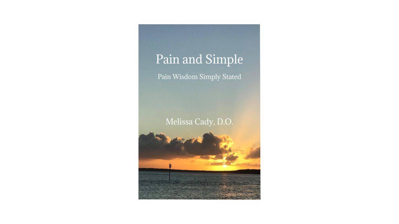 Pain and Simple: Pain Wisdom Simply Stated