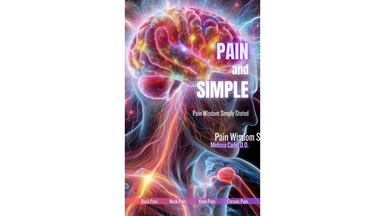 Pain and Simple: Pain Wisdom Simply Stated