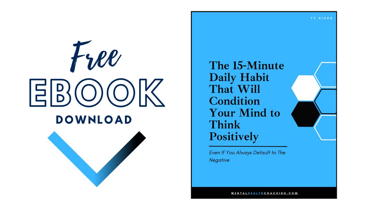 The 15-Minute Daily Habit To Train Your Mind to Think Positively