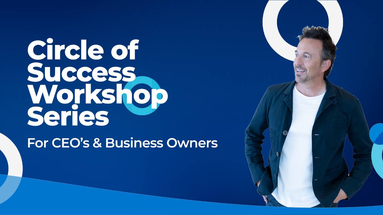 Circle of Success Workshop - CEO Series