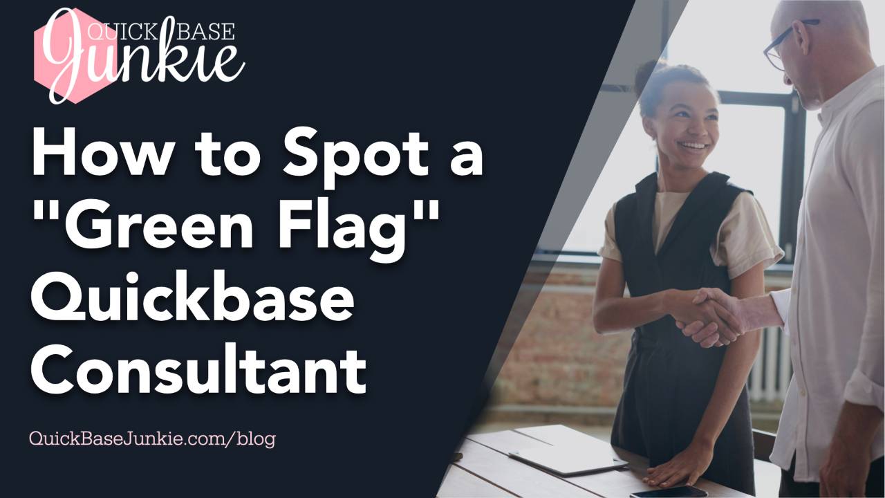 How to Spot a "Green Flag" Quickbase Consultant