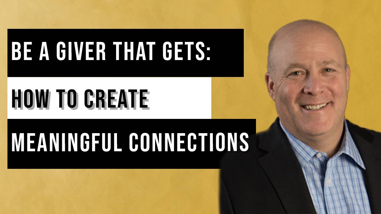 EP 23 | Be a Giver That Gets