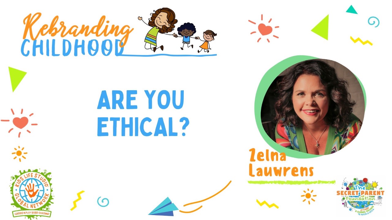 Ethics in Kids Life Coaching: Because Trust Is Everything”